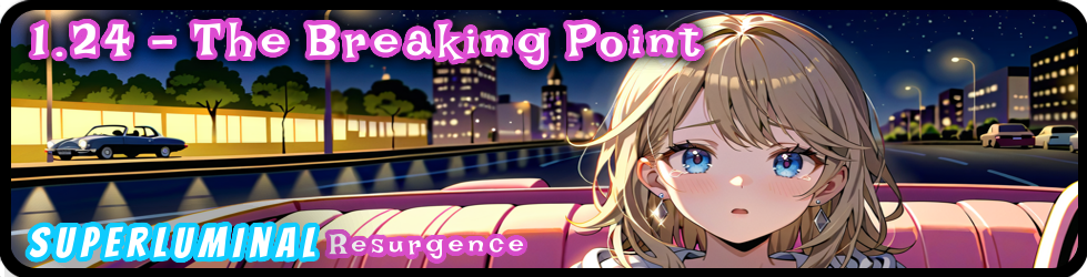 SuperLuminal Resurgence - 1.24 – The Breaking Point | Scribble Hub